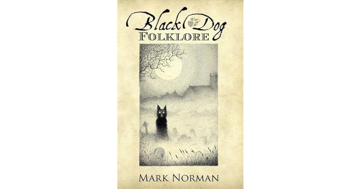 Black Dog Folklore by Mark Norman