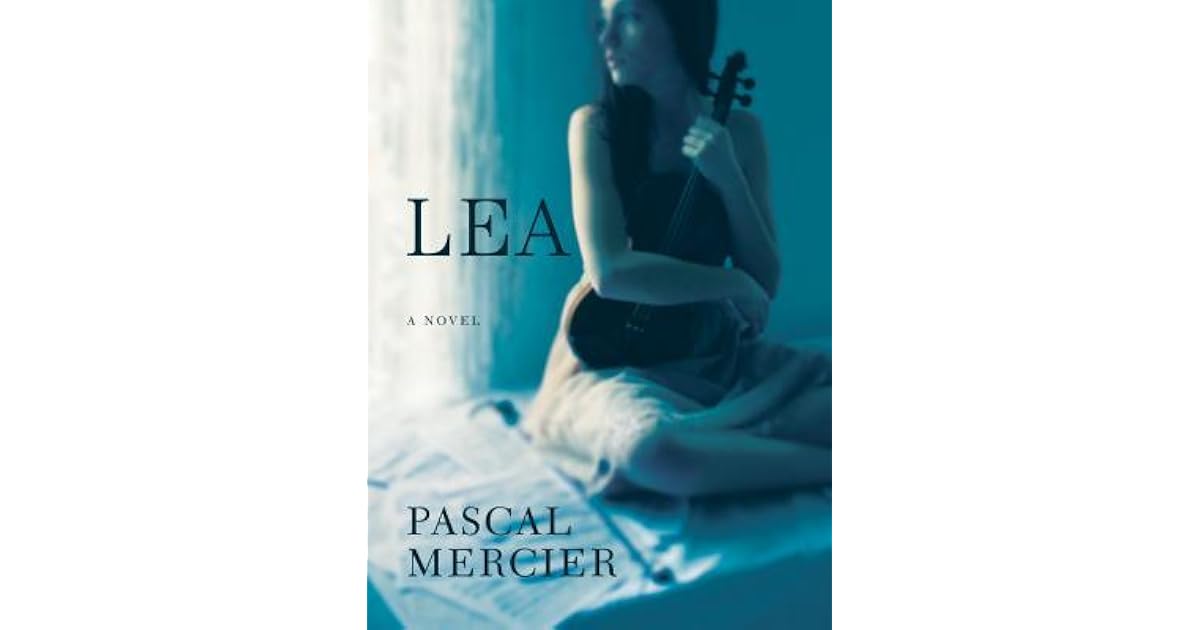 Lea by Pascal Mercier