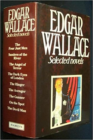 Edgar Wallace Selected Novels by Edgar Wallace
