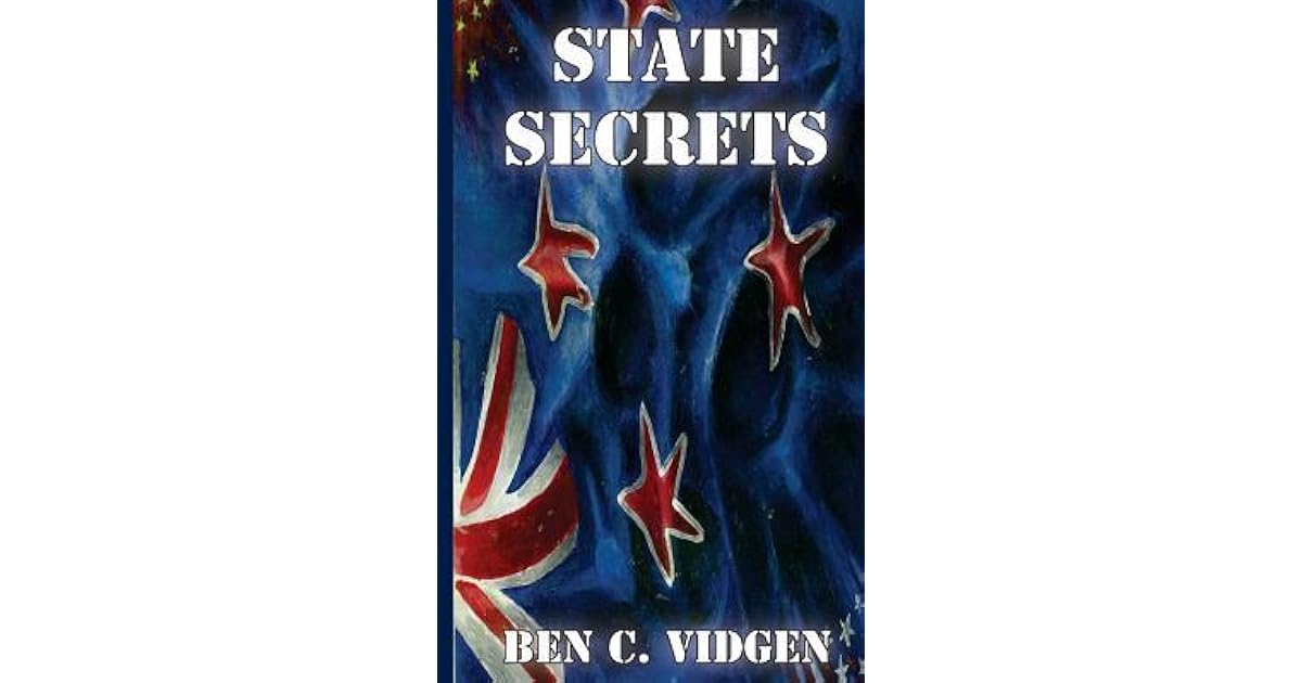 State Secrets by Ben C Vidgen