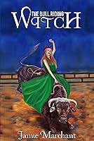 The Bull Riding Witch by Jamie Marchant