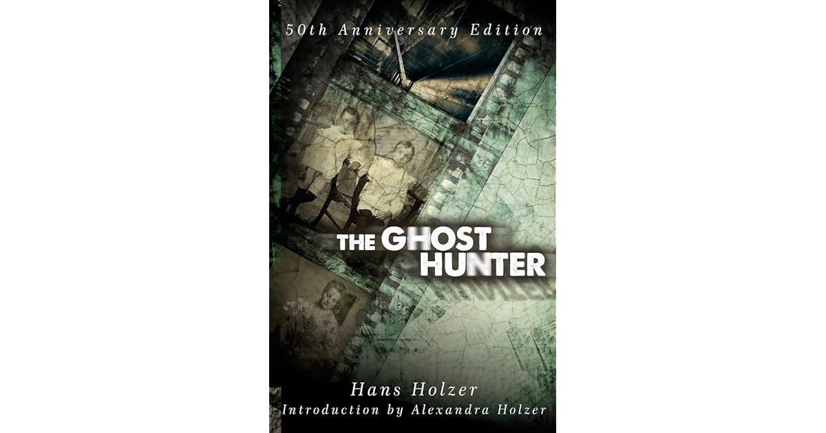 The Ghost Hunter by Hans Holzer