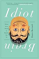 The Idiot Brain by Dean Burnett