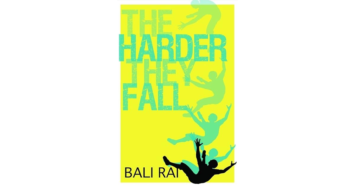 The Harder They Fall by Bali Rai