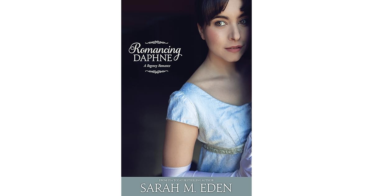 Romancing Daphne (The Lancaster Family, #3) by Sarah M. Eden