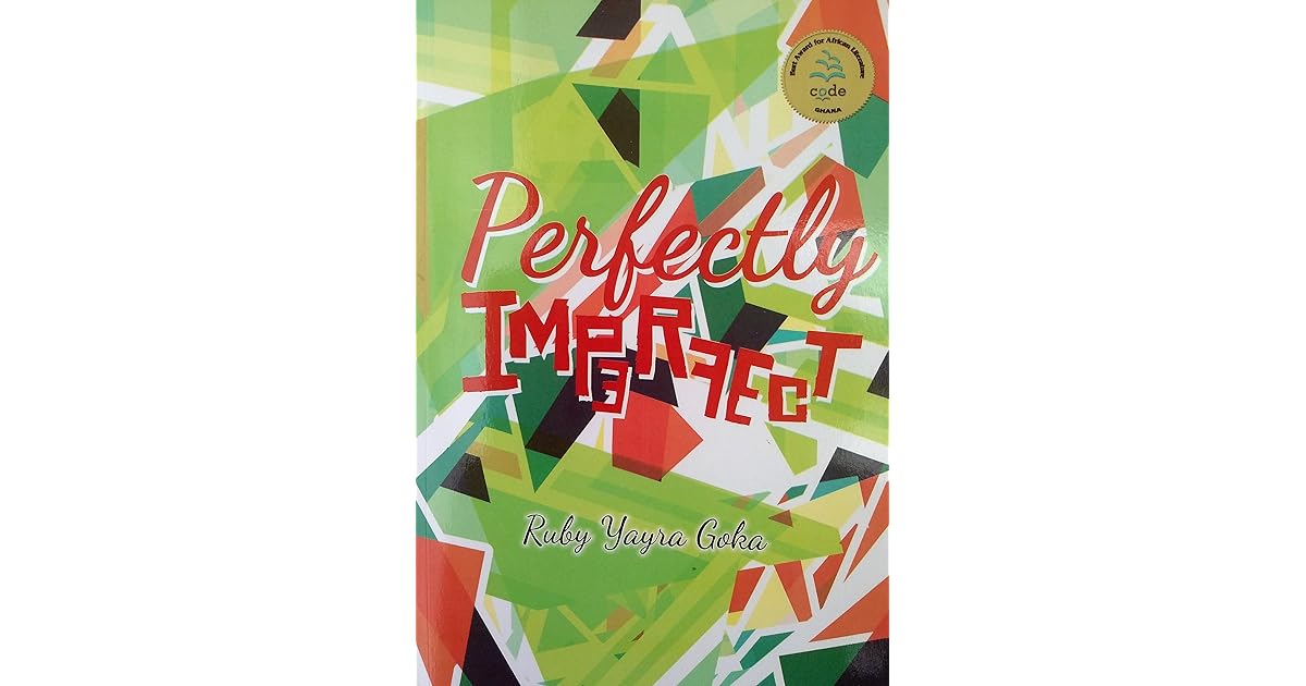 Perfectly Imperfect by Ruby Yayra Goka