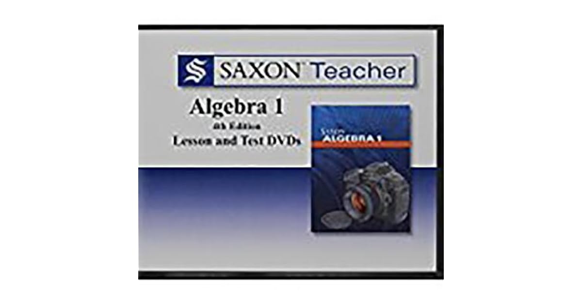 Saxon Homeschool Algebra 1, 4th Edition: Teacher DVD by Saxon Publishers