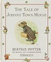 The Tale of Johnny Town-Mouse by Beatrix Potter