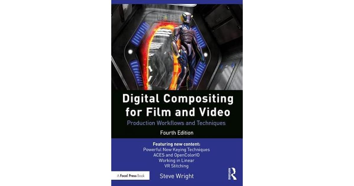 Digital Compositing for Film and Video: Production Workflows and ...