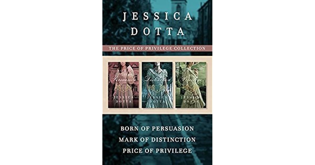 The Price of Privilege Collection: Born of Persuasion / Mark of ...