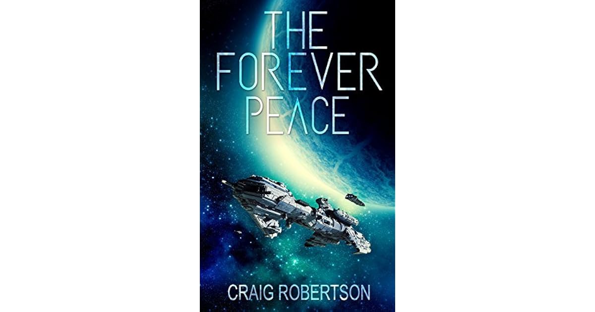 The Forever Peace (The Forever, #6) by Craig Robertson