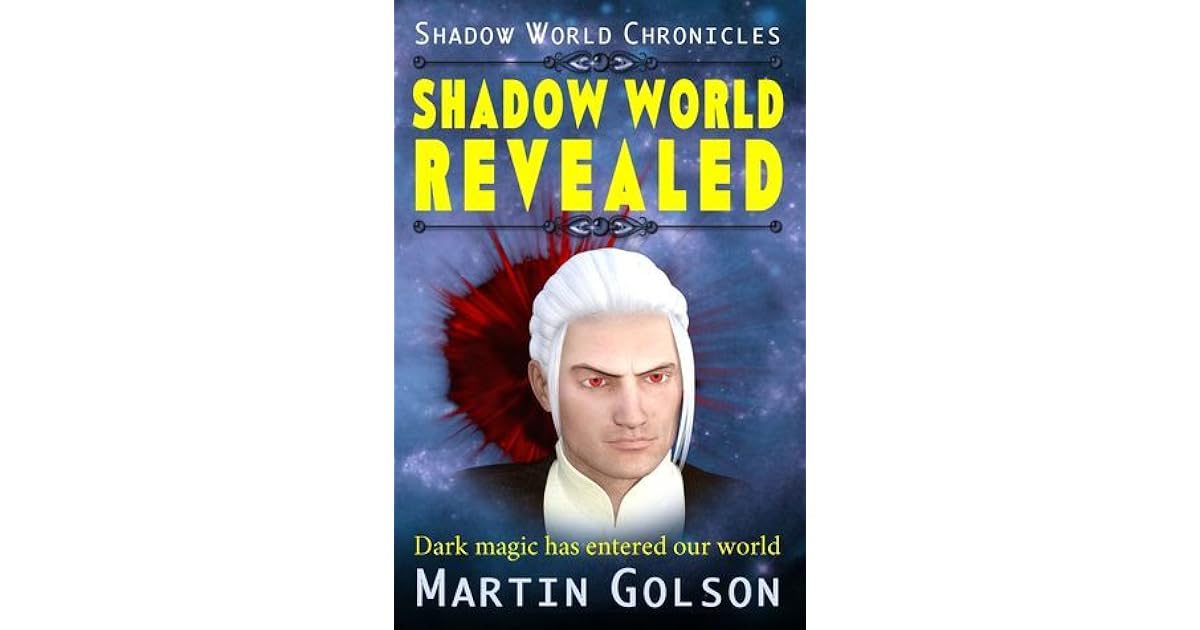 Book giveaway for Shadow World Revealed (Shadow World Chronicles, #1 ...