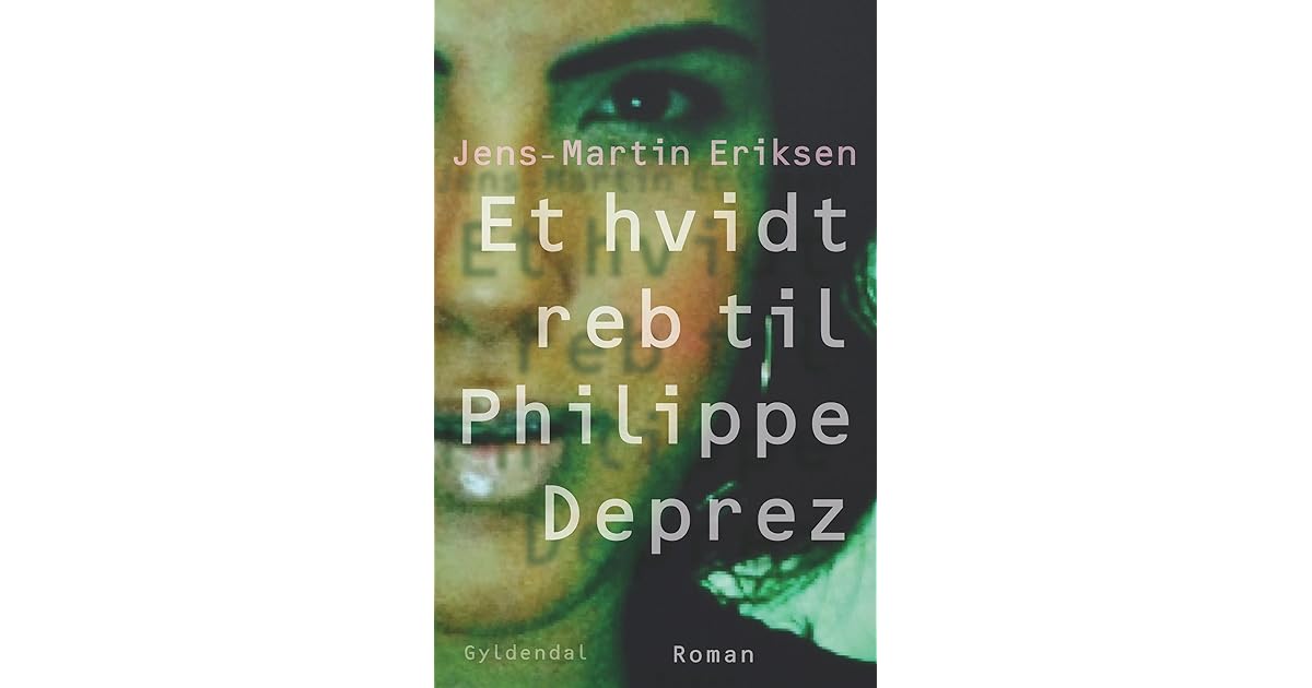 Et hvidt reb til Philippe Déprez by Jens-Martin Eriksen