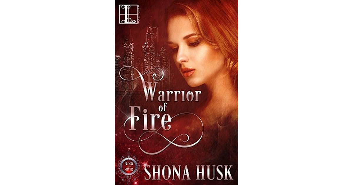 Warrior of Fire by Shona Husk