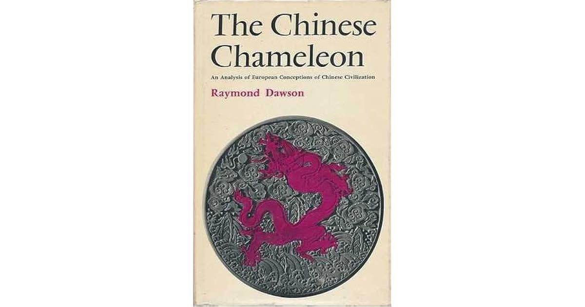 The Chinese Chameleon: An Analysis of European Conceptions of Chinese ...