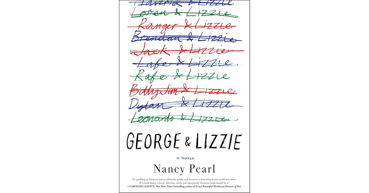 George and Lizzie: A Novel by Nancy Pearl — Reviews, Discussion ...