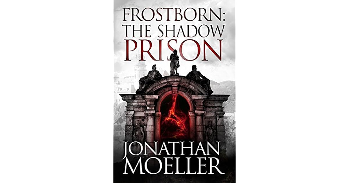 The Shadow Prison (Frostborn #15) by Jonathan Moeller
