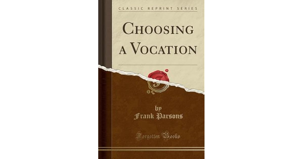 Choosing a Vocation by Frank Parsons