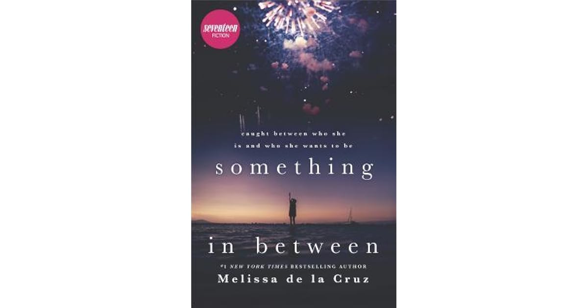 Something in Between by Melissa de la Cruz