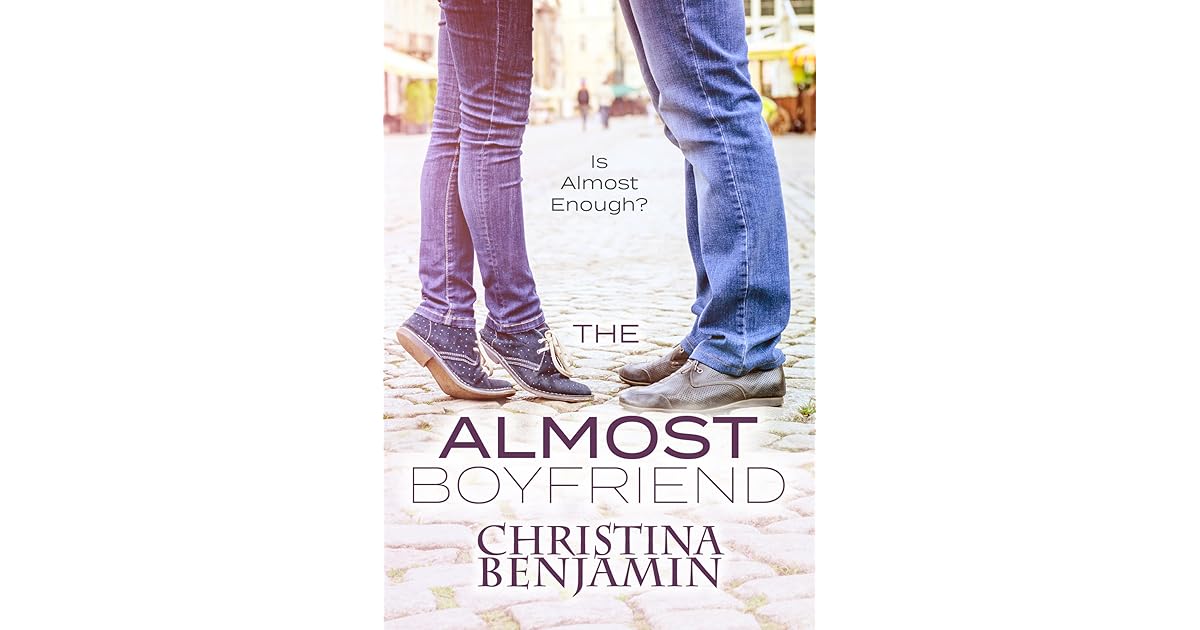 The Almost Boyfriend (Boyfriend #2) by Christina Benjamin
