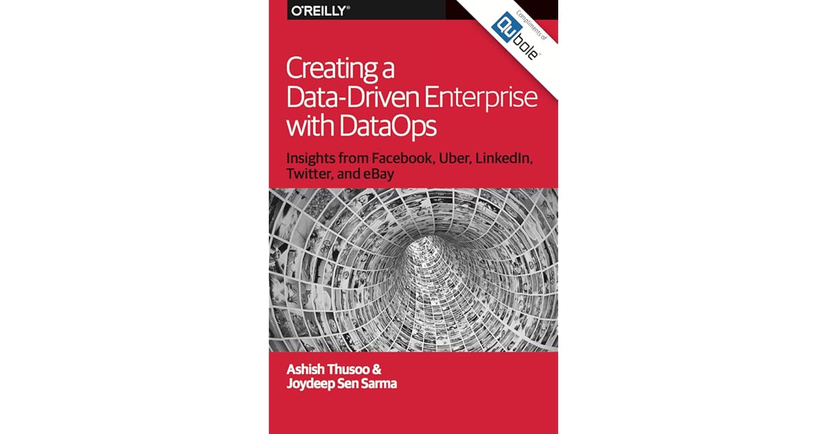 Creating a Data-Driven Enterprise with DataOps by Ashish Thusoo