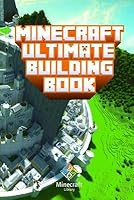 Minecraft: Ultimate Building Book: Amazing Building Ideas and Guides ...