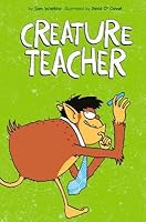 Creature Teacher (Book 1) by Sam Watkins