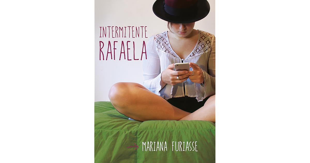 Intermitente Rafaela (Rafaela, #2) by Mariana Furiasse
