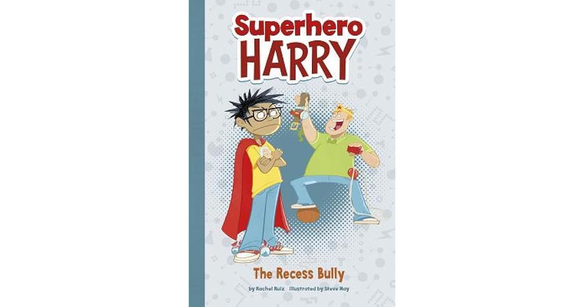 The Recess Bully by Rachel Ruiz