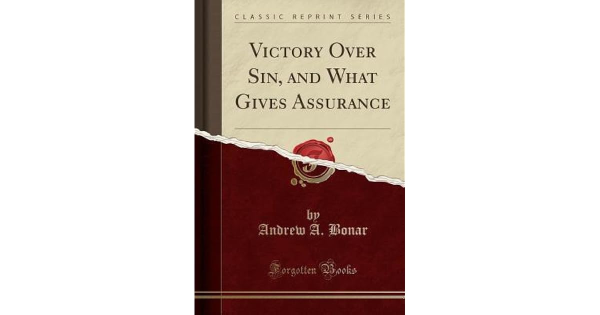 Victory Over Sin, and What Gives Assurance by Andrew A. Bonar