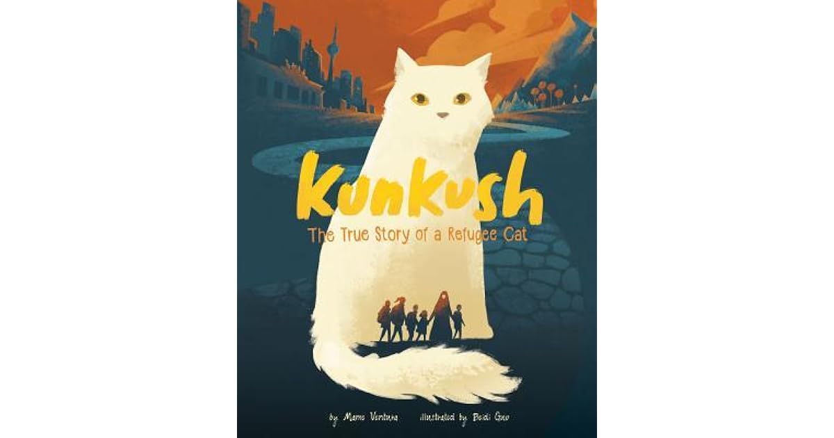Kunkush: The True Story of a Refugee Cat by Marne Ventura