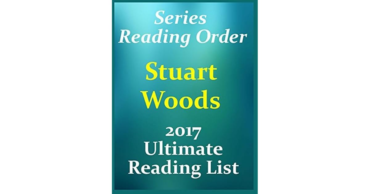 Stuart Woods Series Reading List - Will Lee Series - Stone Barrington ...