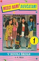 Welcome to Junior High! (Girl Talk, #1) by L.E. Blair