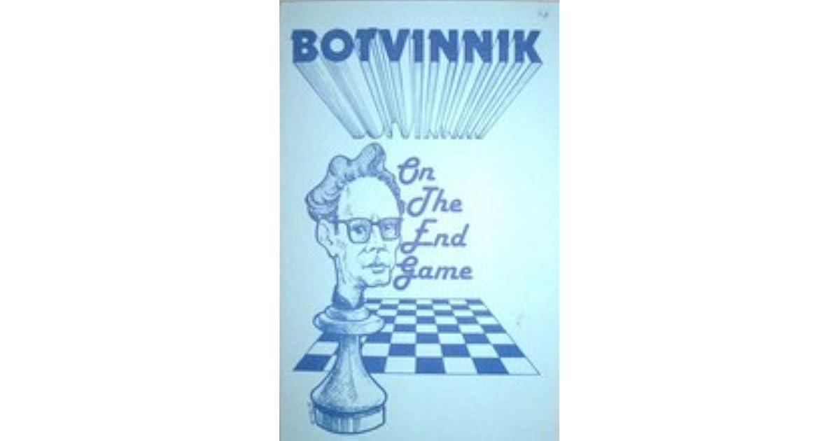Botvinnik On The Endgame by Mikhail Botvinnik