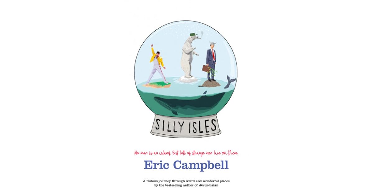 Silly Isles by Eric Campbell