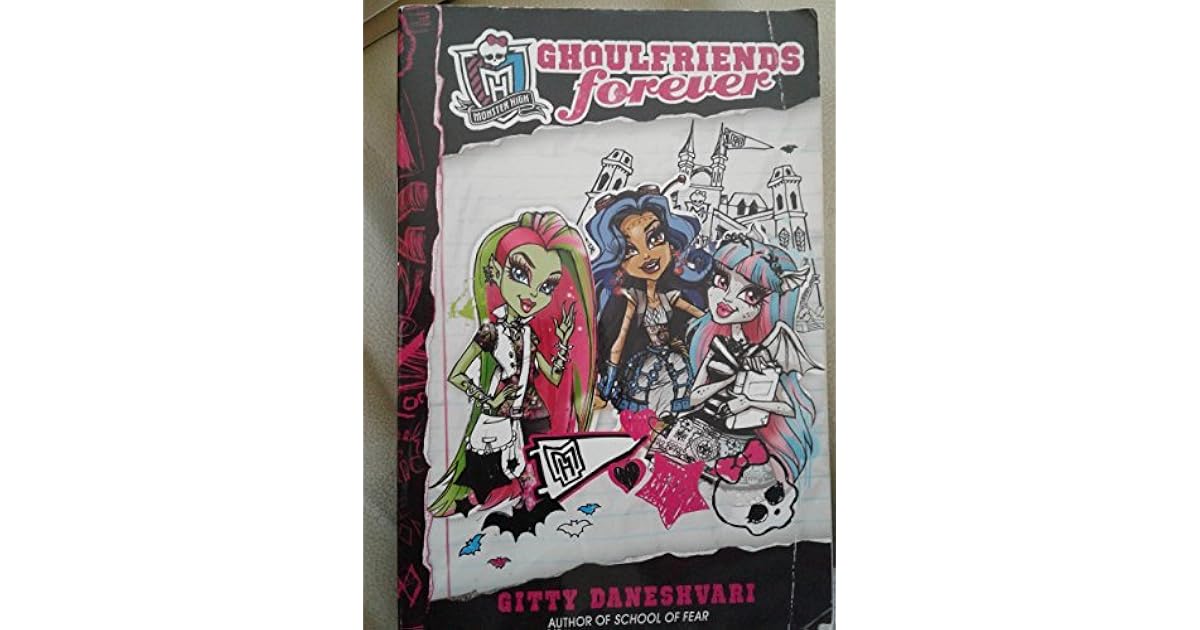 Ghoulfriends Forever by Gitty Daneshvari
