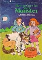 How to Care for Your Monster by Norman Bridwell