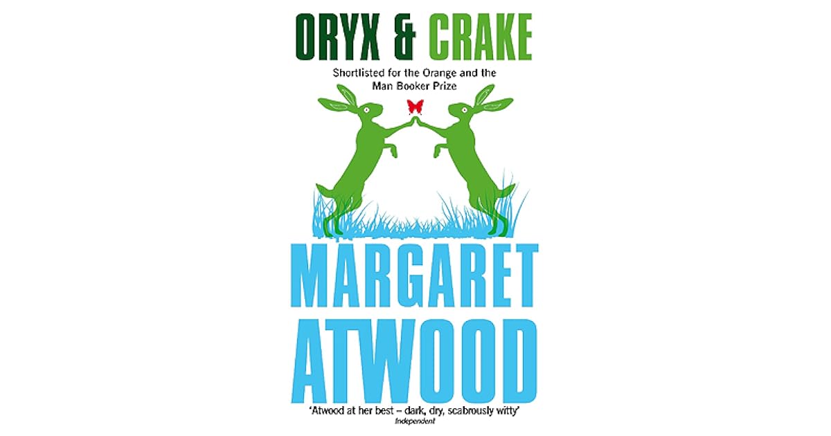 Oryx & Crake (MaddAddam #1) by Margaret Atwood