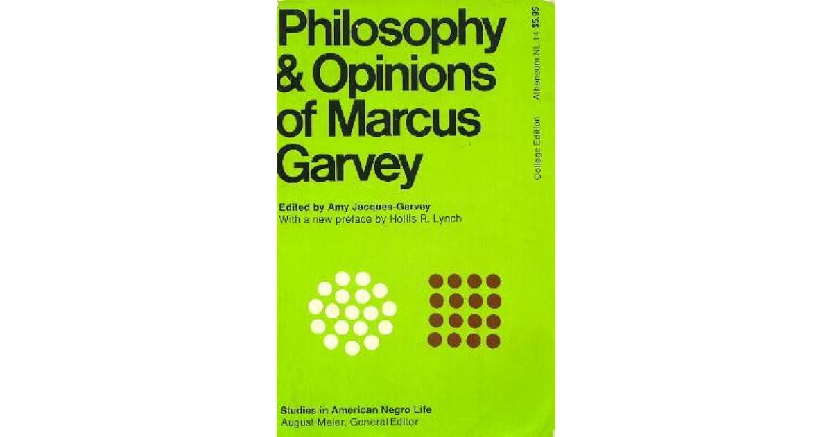 Philosophy and Opinions of Marcus Garvey by Marcus Garvey