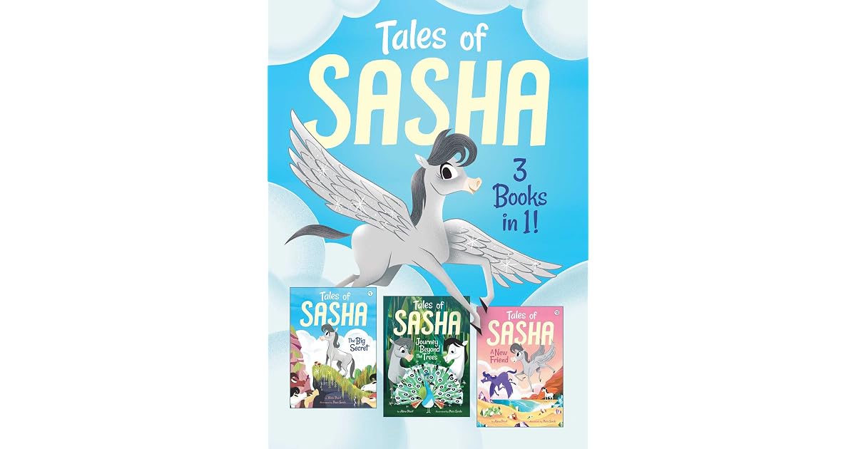 Tales of Sasha 3 Books in 1!: Includes #1 The Big Secret; #2 Journey ...