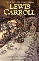 The Complete Works of Lewis Carroll by Lewis Carroll