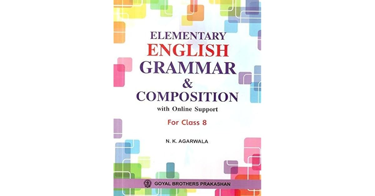 Elementary English Grammar Composition Class 8 By Indu Lekha Elementary English Grammar Composition Class 8 By Indu Lekha