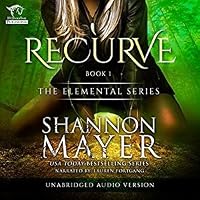 Recurve (The Elemental Series #1) by Shannon Mayer