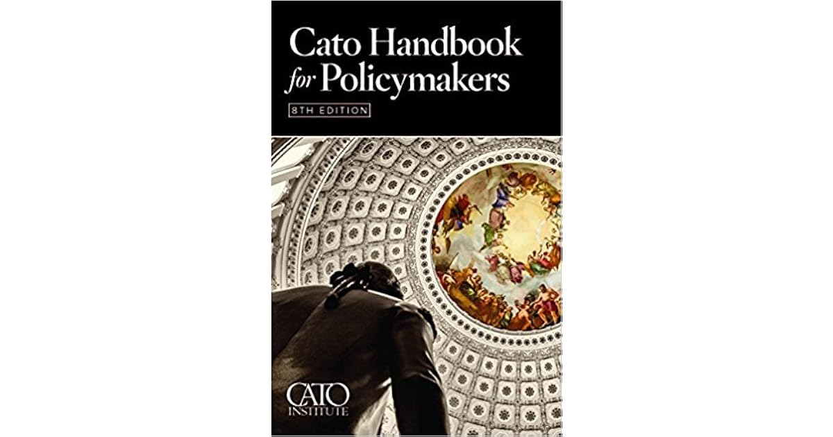 Cato Handbook for Policymakers by David Boaz