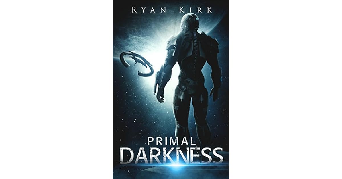 Primal Darkness (Primal #2) by Ryan Kirk