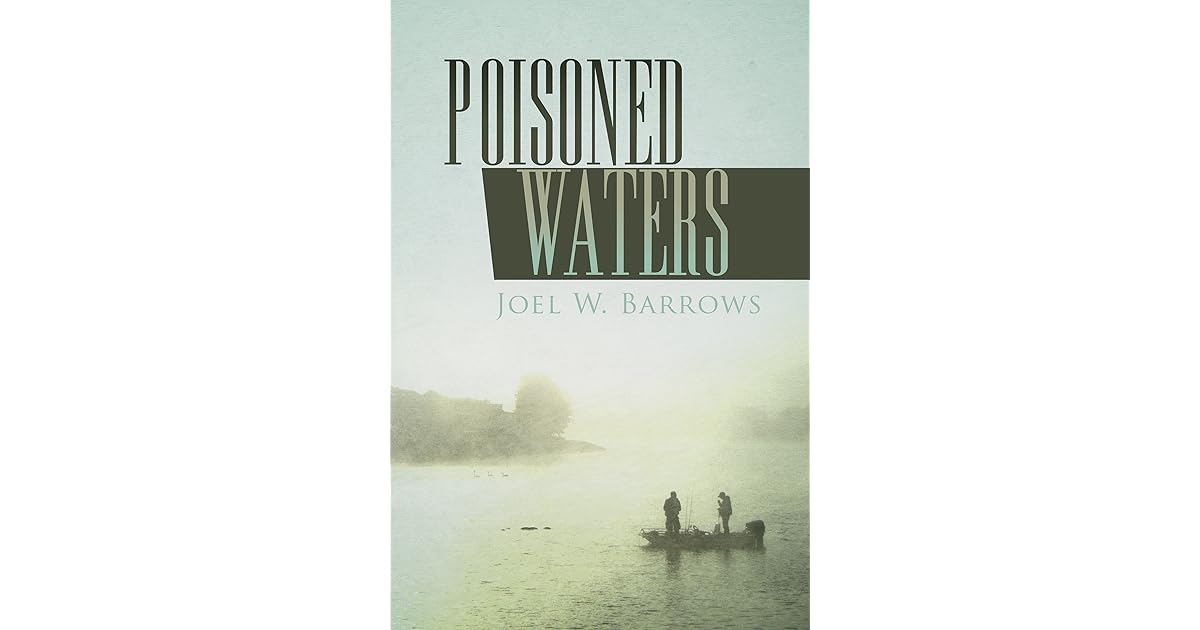 Poisoned Waters by Joel W. Barrows