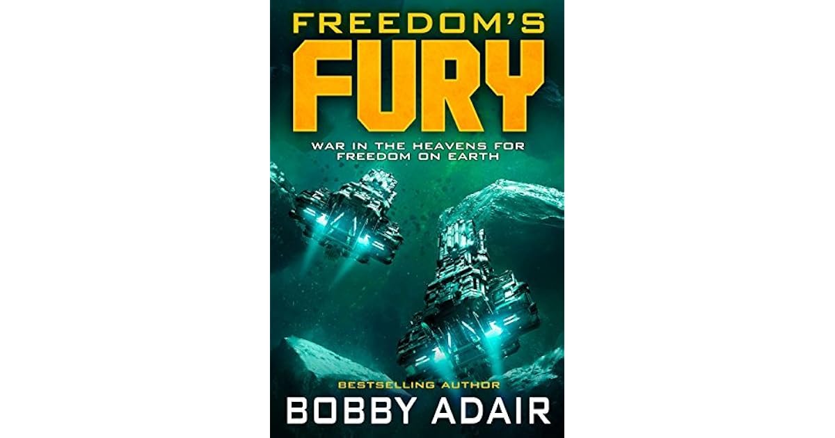 Freedom's Fury (Freedom's Fire #2) by Bobby Adair