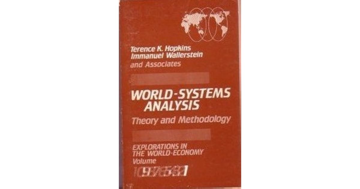 World Systems Analysis: Theory And Methodology by Terence K. Hopkins
