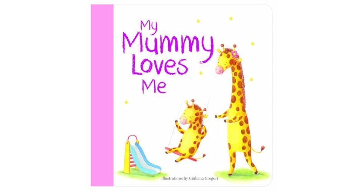 My Mummy Loves Me by Lake Press