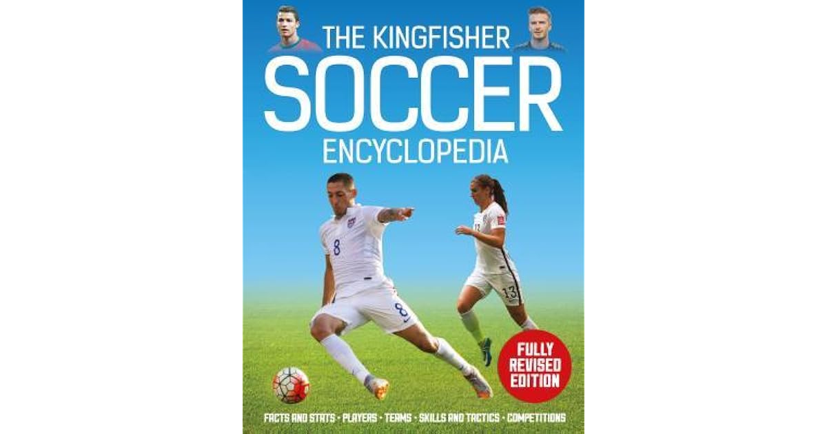 The Kingfisher Soccer Encyclopedia by Clive Gifford